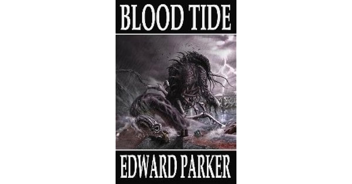 Blood Tide by Edward Parker
