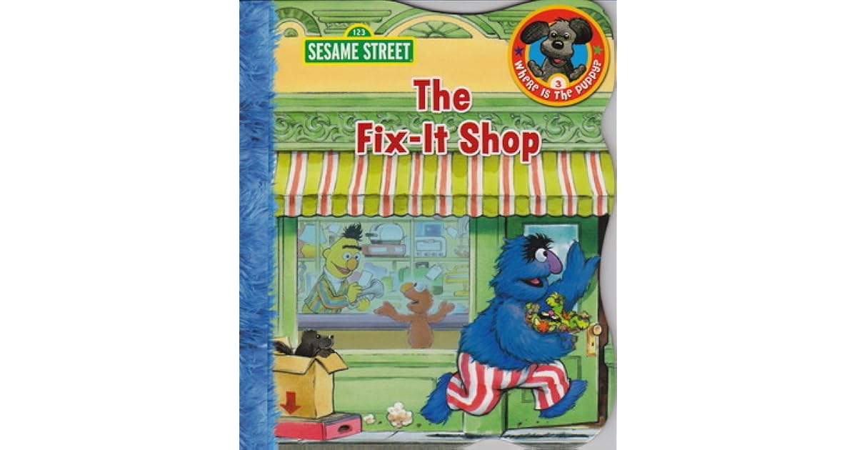 Sesame Street The Fix-It Shop by Susan Hood