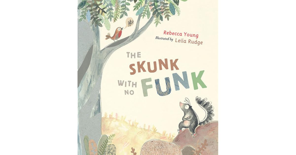 The Skunk With No Funk by Rebecca Young