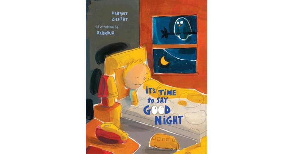 It's Time to Say Good Night by Harriet Ziefert