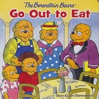 The Berenstain Bears Go Out to Eat by Jan Berenstain