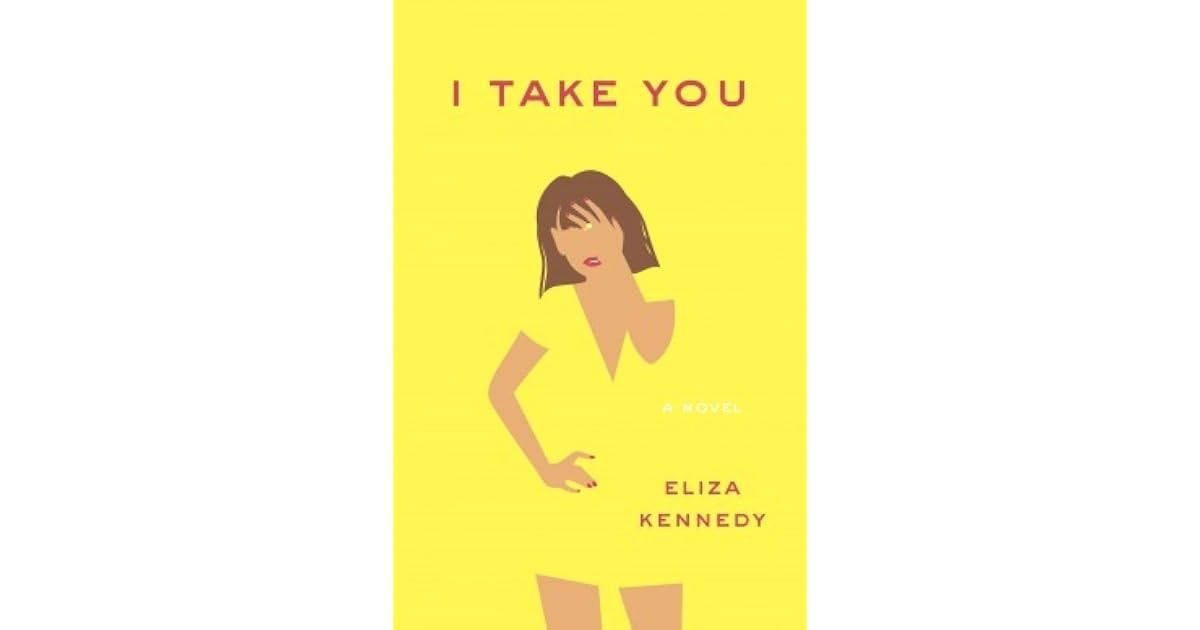 I Take You by Eliza Kennedy
