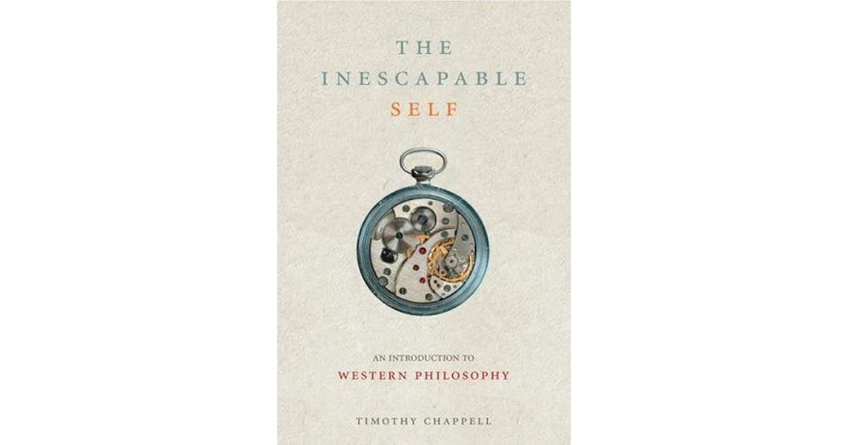 The Inescapable Self: An Introduction to Western Philosophy by Timothy ...