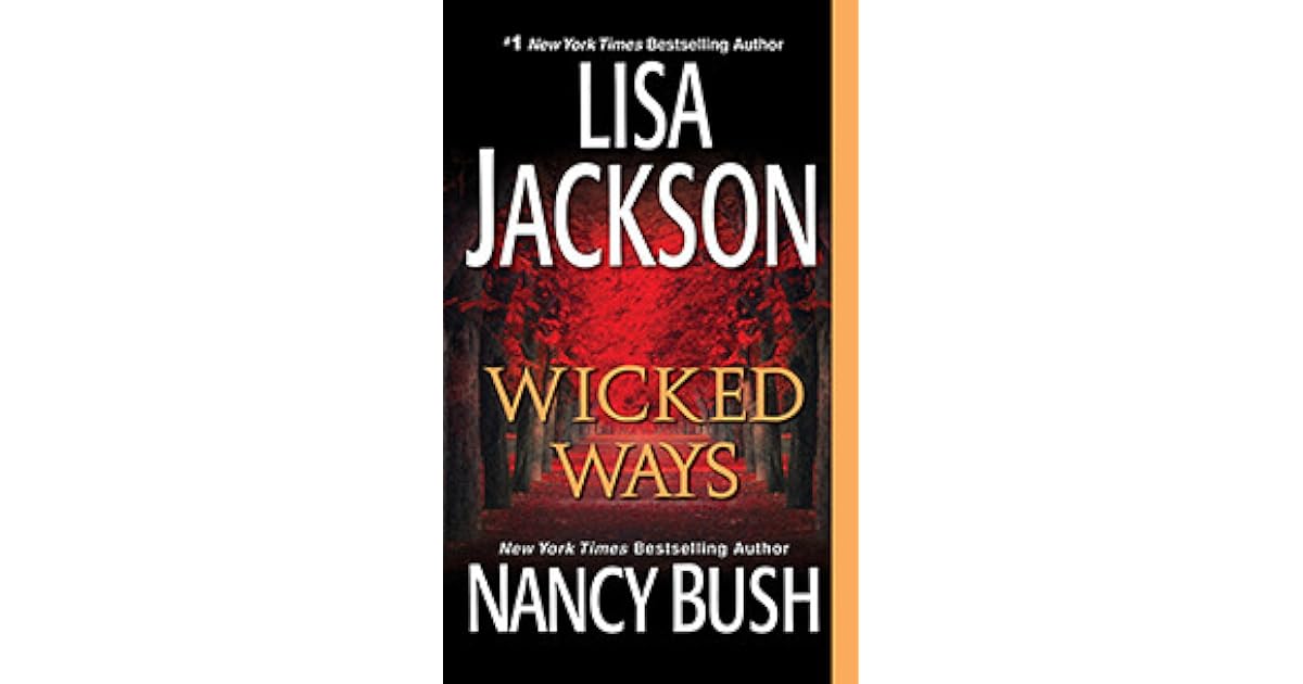 Wicked Ways (Wicked #4; Colony, #6) by Lisa Jackson