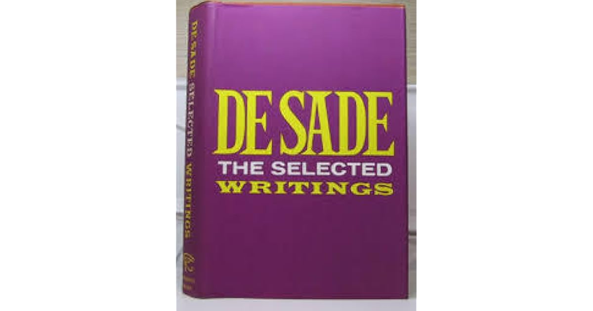 The Selected Writings by Marquis de Sade