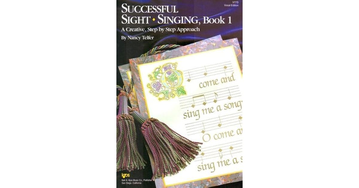Successful Sight Singing, Book 1: A Creative Step by Step Approach by ...