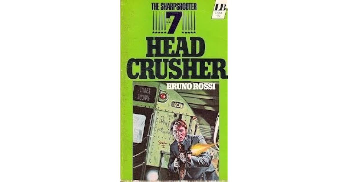 Head Crusher (The Sharpshooter #7) by Bruno Rossi