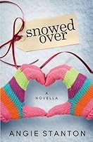 Snowed Over by Angie Stanton