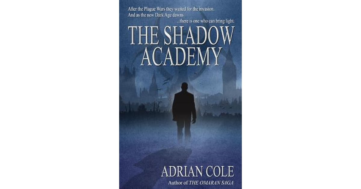 The Shadow Academy by Adrian Cole