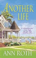 Another Life by Ann Roth