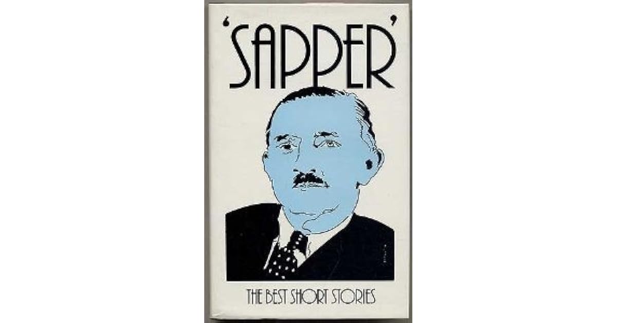 'Sapper': The Best Short Stories by Sapper
