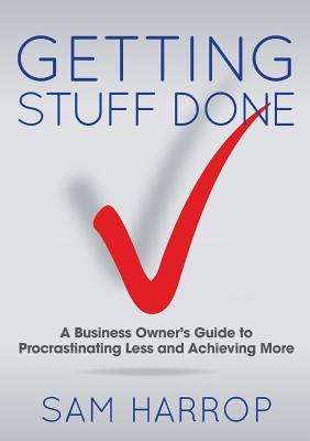 Getting Stuff Done by Sam Harrop