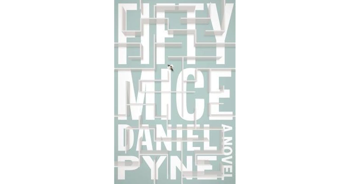 Fifty Mice by Daniel Pyne