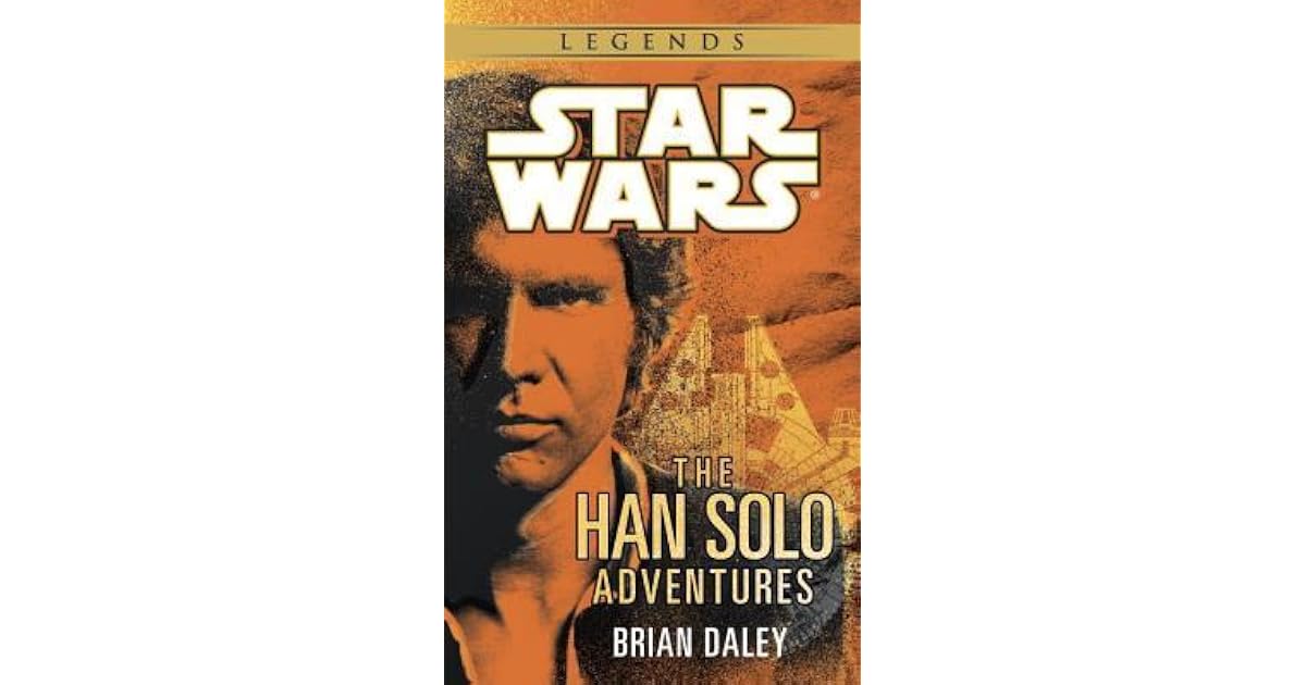 The Han Solo Adventures by Brian Daley