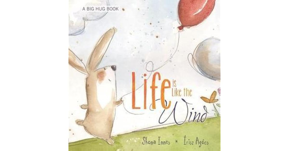 Life Is Like the Wind by Shona Innes