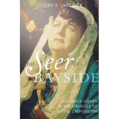 The Seer of Bayside: Veronica Lueken and the Struggle to Define ...