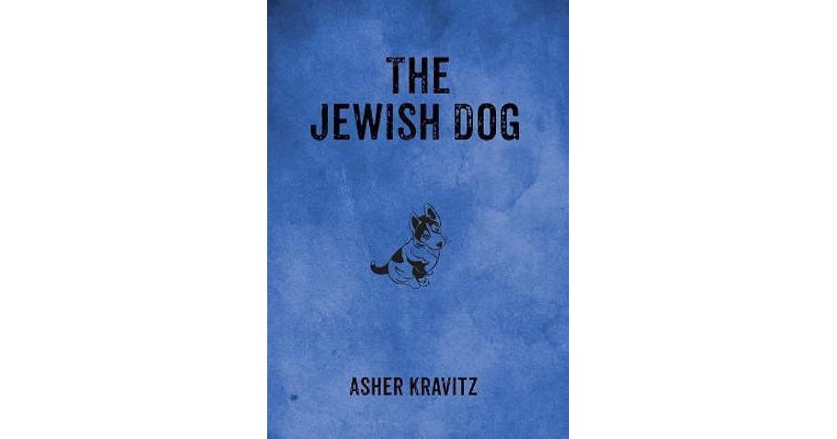 The Jewish Dog by Asher Kravitz