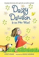 Daisy Dawson Is on Her Way! (Daisy Dawson, #1) by Steve Voake