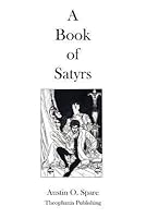A Book Of Satyrs by Austin Osman Spare
