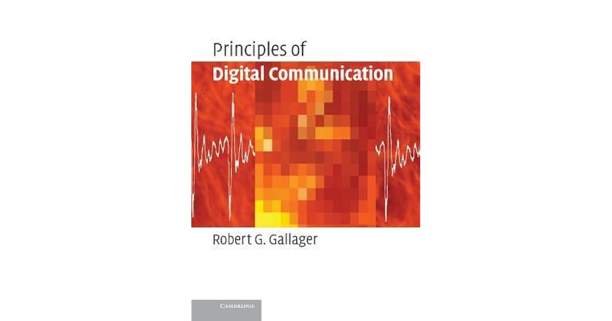 Principles of Digital Communication by Robert G. Gallager