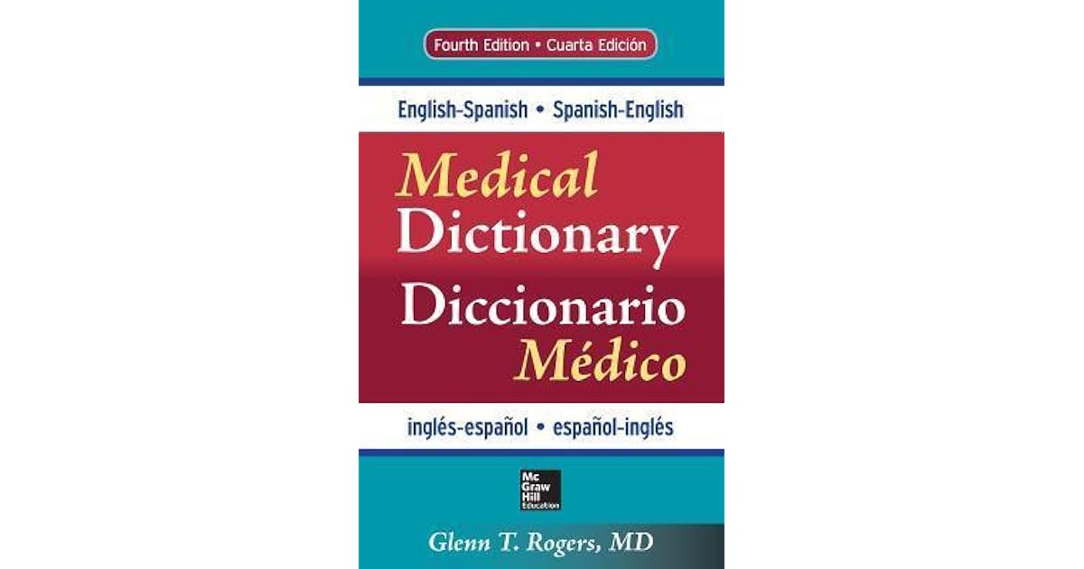 English-Spanish/Spanish-English Medical Dictionary/Diccionario Medico ...