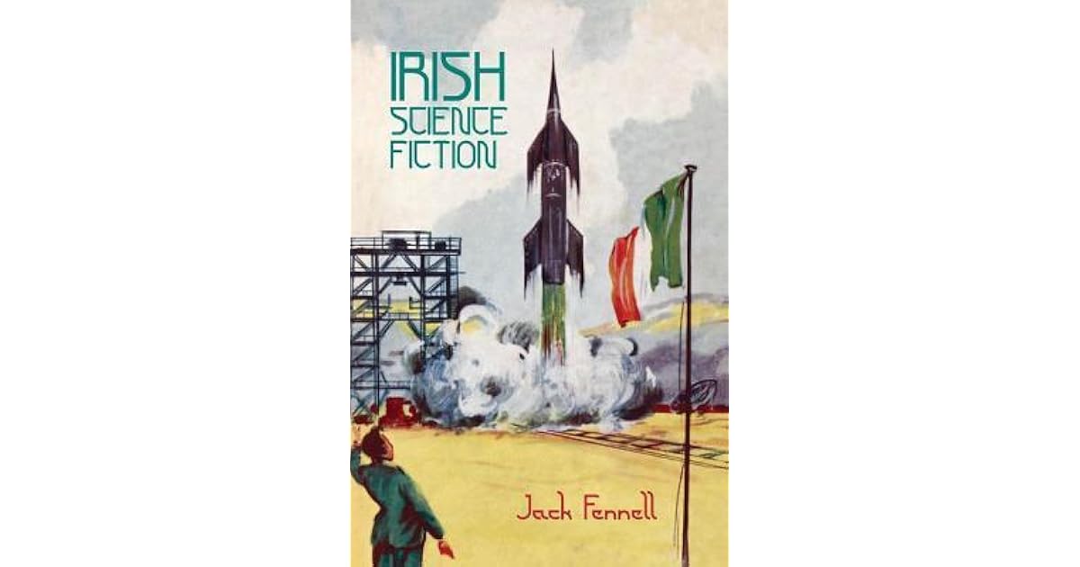 Irish Science Fiction by Jack Fennell