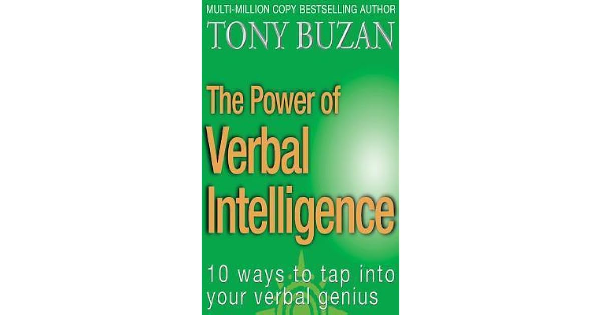 The Power of Verbal Intelligence: 10 ways to tap into your verbal ...