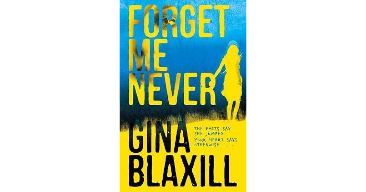 Forget Me Never by Gina Blaxill