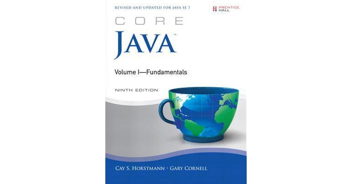 Core Java Volume I--Fundamentals by Cay S. Horstmann