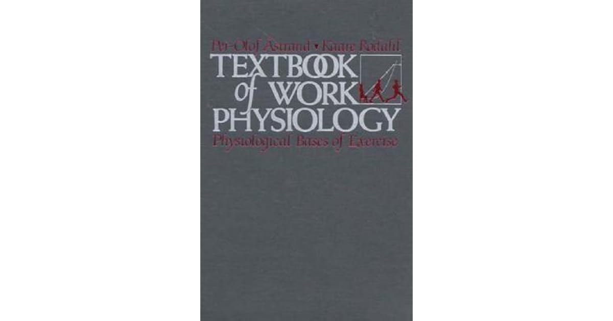Textbook of Work Physiology by Per-Olof Astrand