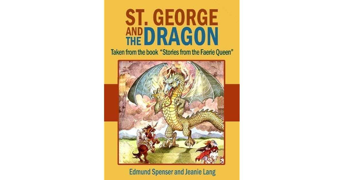 St. George and the Dragon: A Short Fairy Tale for Children by Edmund ...