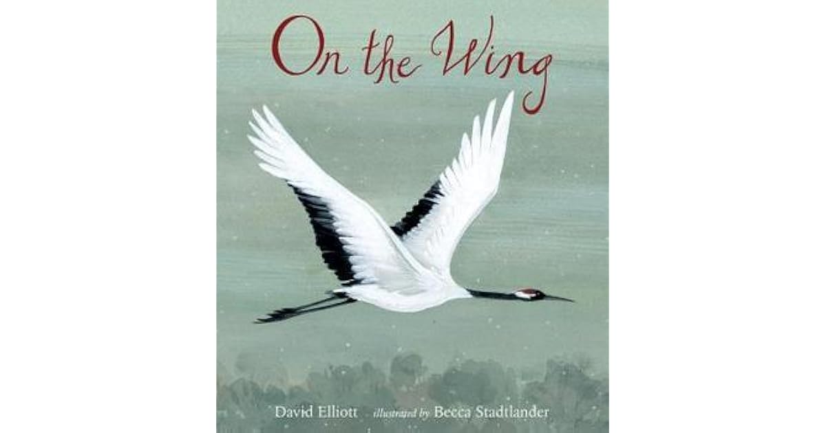 On the Wing by David Elliott
