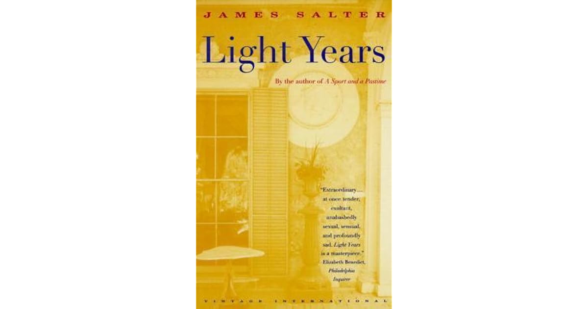 Light Years by James Salter