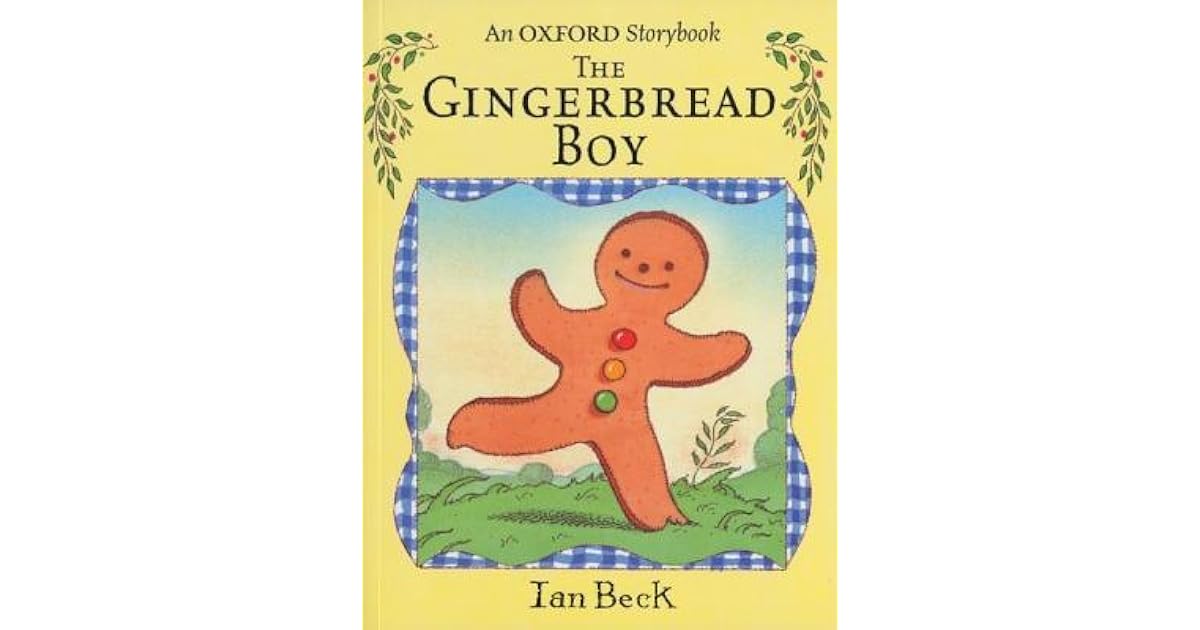 The Gingerbread Boy by Ian Beck