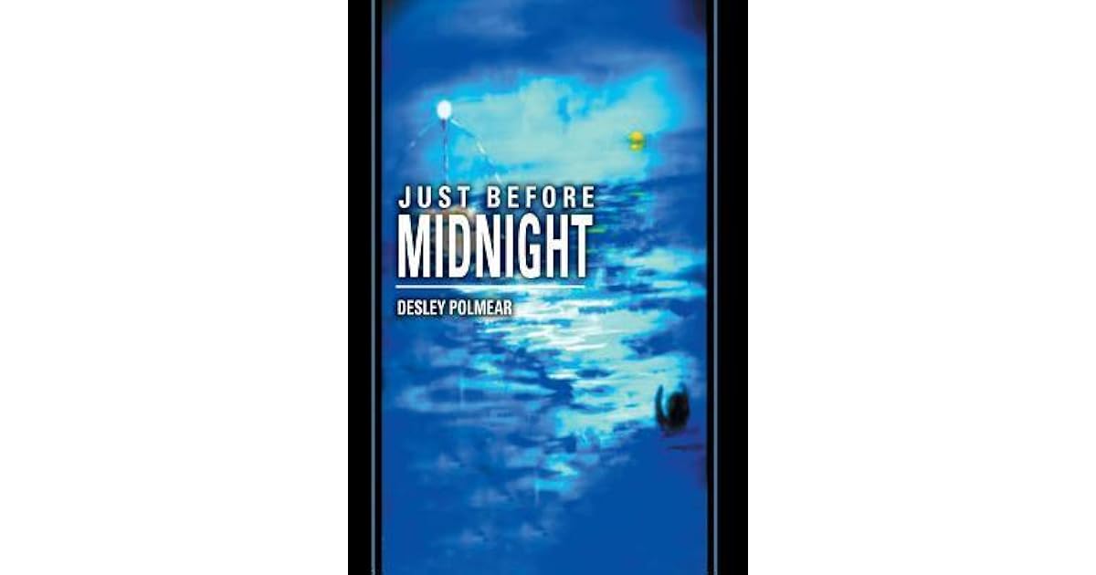 Just Before Midnight by Desley Polmear