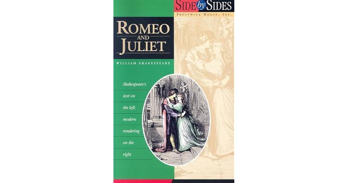 Romeo and Juliet: Side by Sides by William Shakespeare