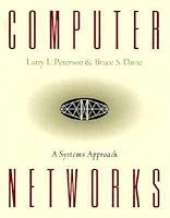 Computer Networks: A Systems Approach by Larry L. Peterson
