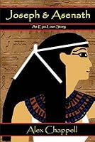 Joseph and Asenath by Alex Chappell