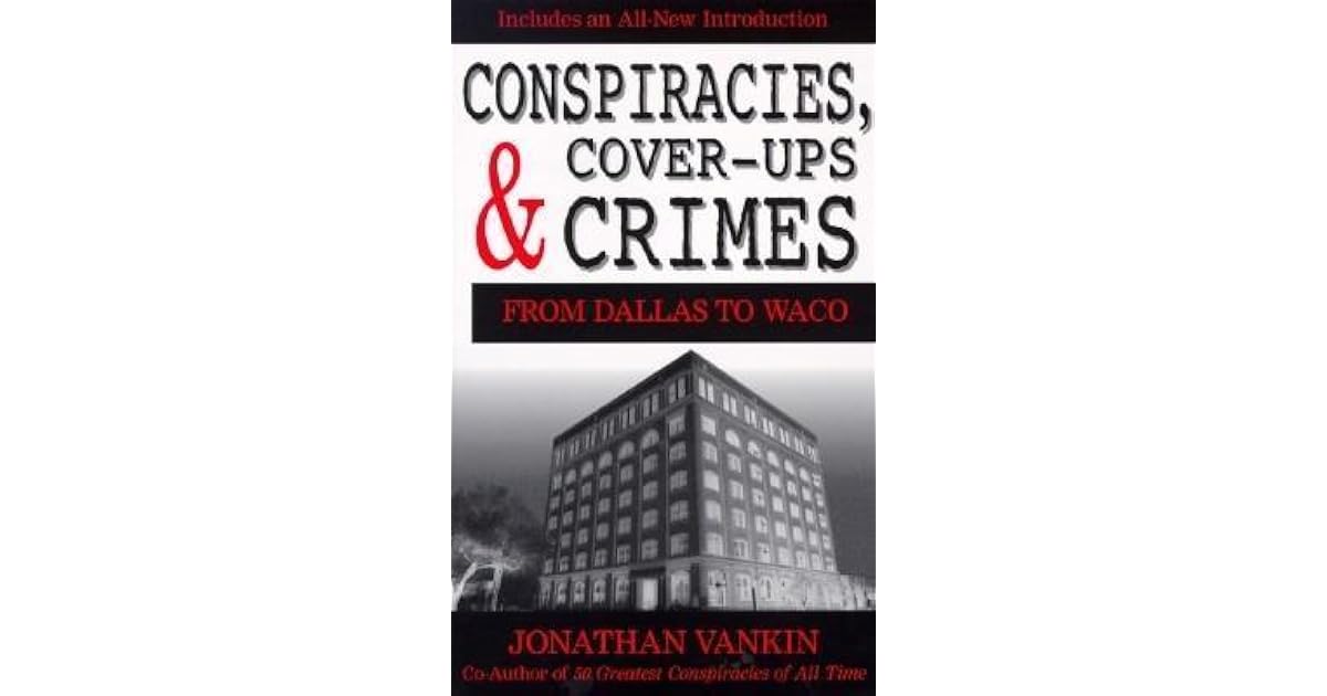 Conspiracies, Cover Ups And Crimes by Jonathan Vankin