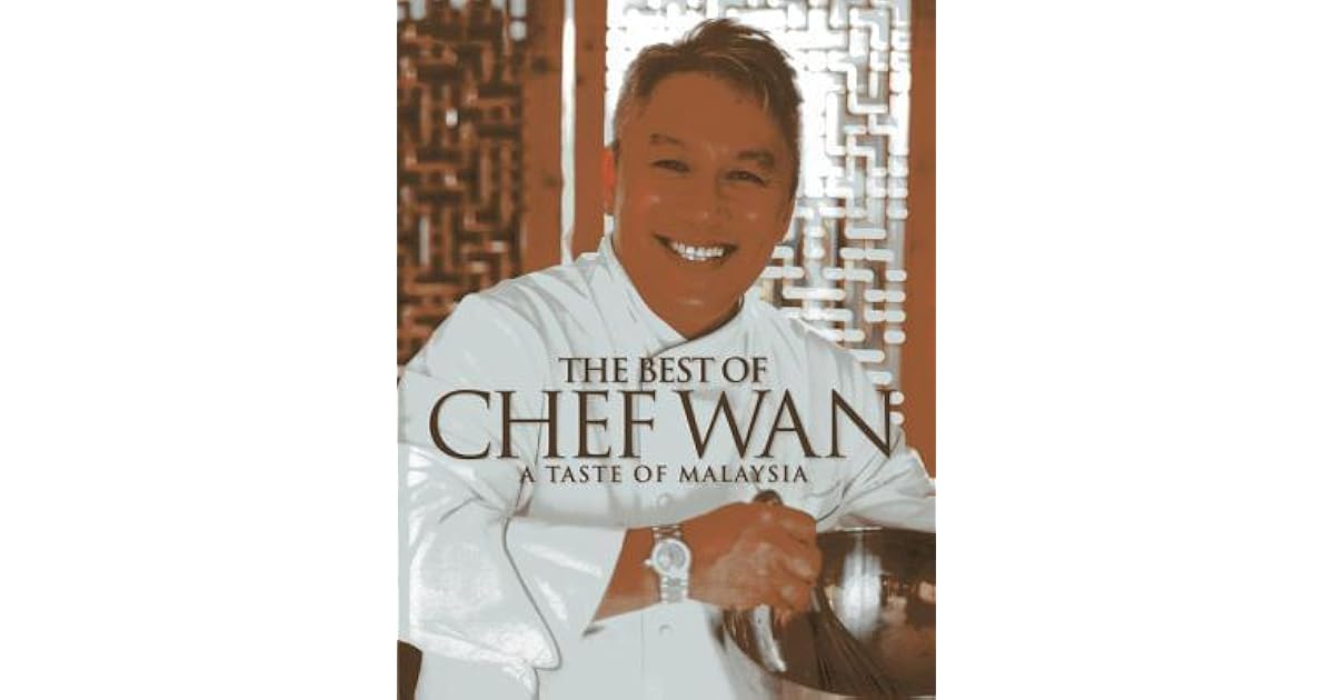 The Best of Chef Wan: A Taste of Malaysia by Redzuawan 'Chef Wan' Ismail