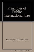 Principles of Public International Law by Ian Brownlie