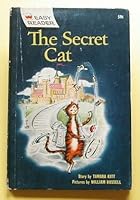 The Secret Cat by Tamara Kitt