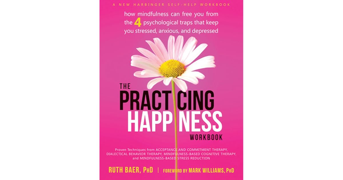 Book giveaway for The Practicing Happiness Workbook: How Mindfulness ...