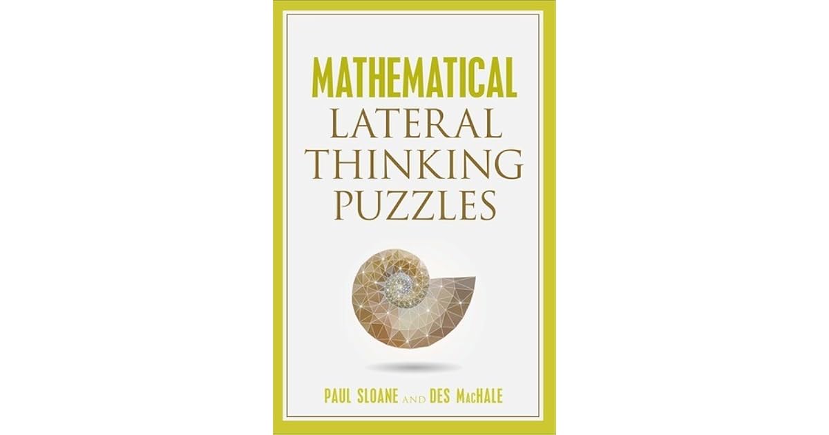Mathematical Lateral Thinking Puzzles by Paul Sloane
