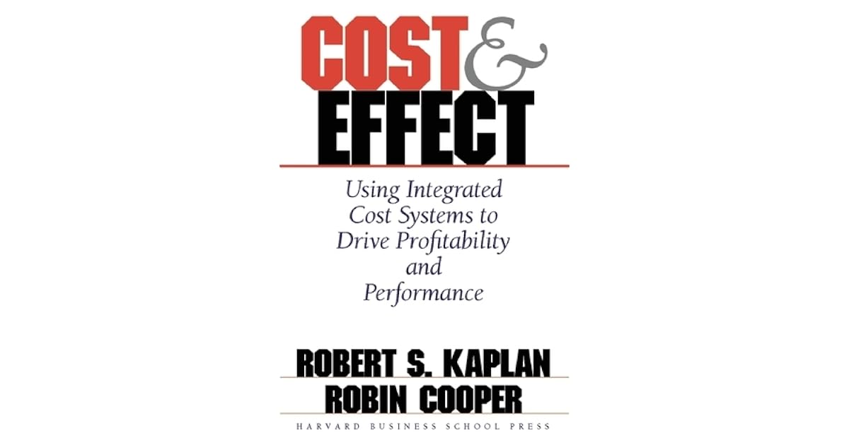 Cost & Effect by Robert S. Kaplan
