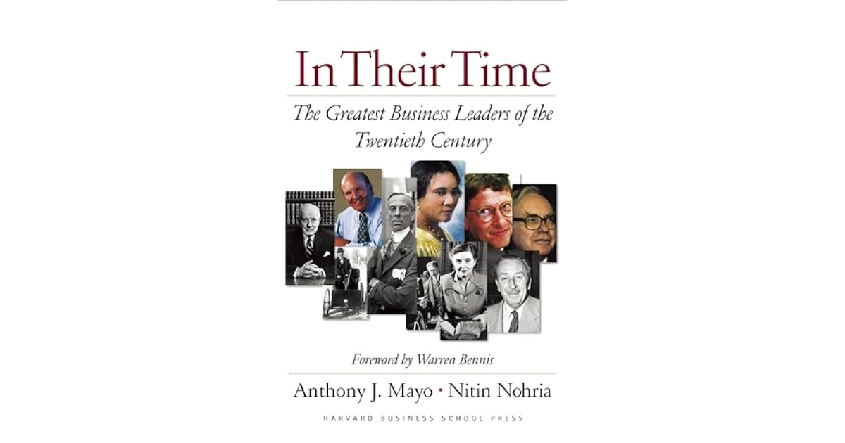 In Their Time: The Greatest Business Leaders Of The Twentieth Century ...