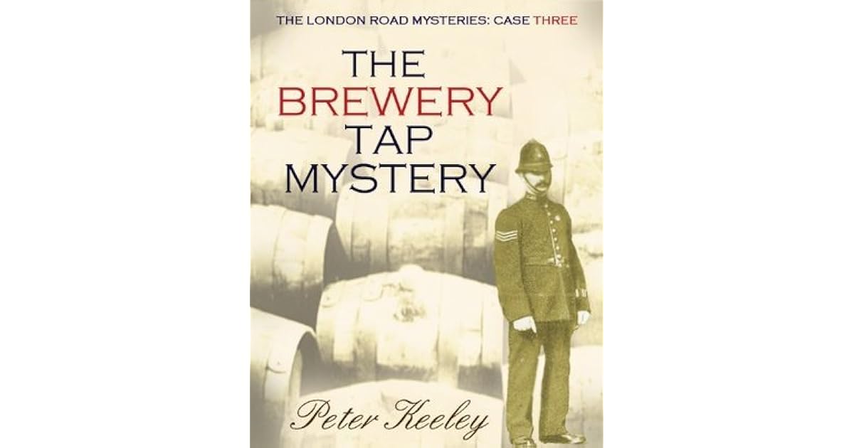 THE BREWERY TAP MYSTERY(detective mysteries) by Peter Keeley