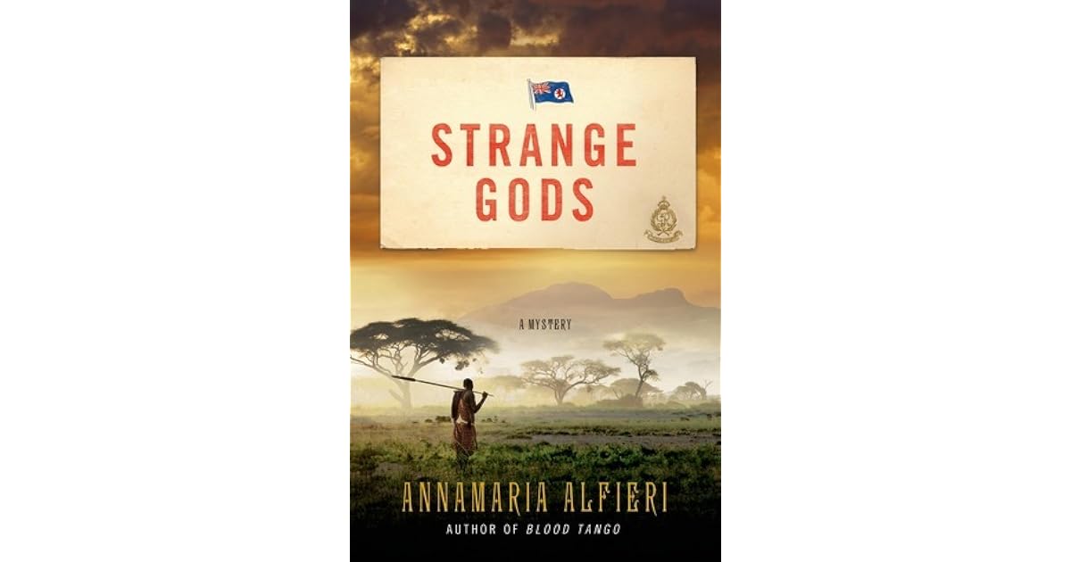 Strange Gods: A Mystery by Annamaria Alfieri