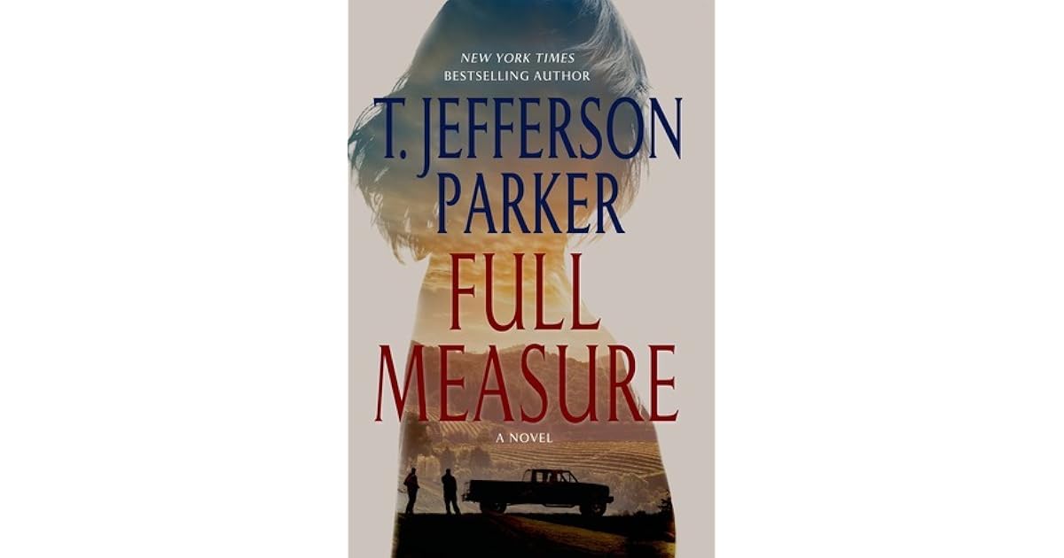 Full Measure by T. Jefferson Parker