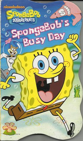 SpongeBob's Busy Day by Ruth Koeppel